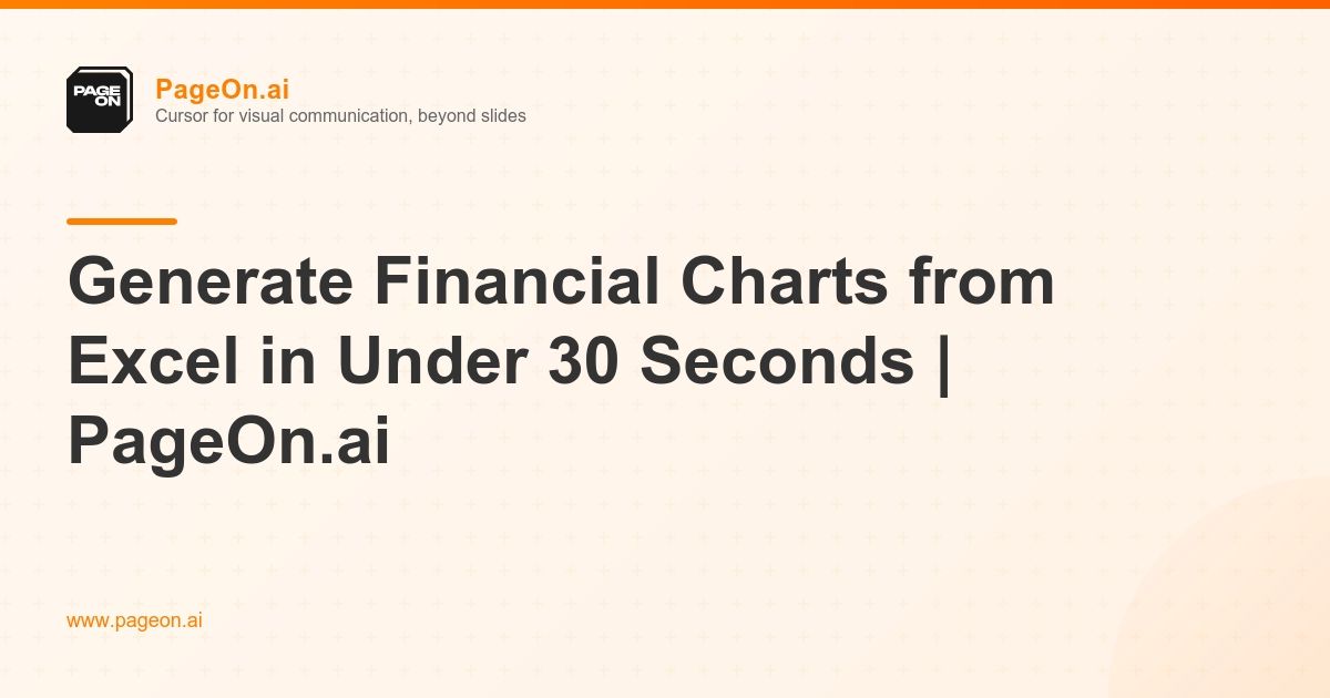 Generate Financial Charts from Excel in Under 30 Seconds | PageOn.ai