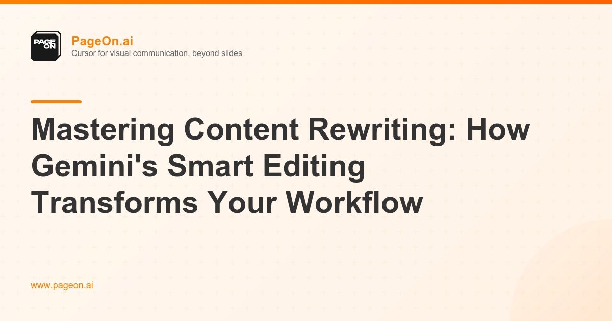 Mastering Content Rewriting: How Gemini's Smart Editing Transforms Your Workflow