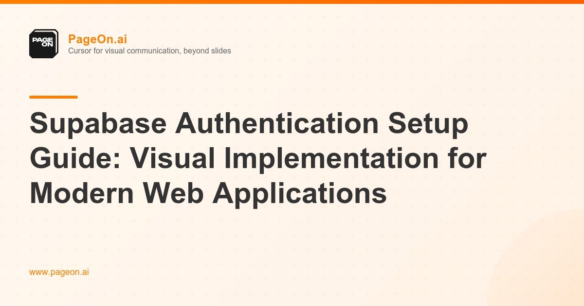 Supabase Authentication Setup Guide: Visual Implementation for Modern Web Applications