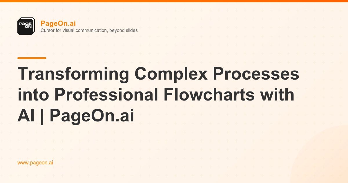 Transforming Complex Processes into Professional Flowcharts with AI ...
